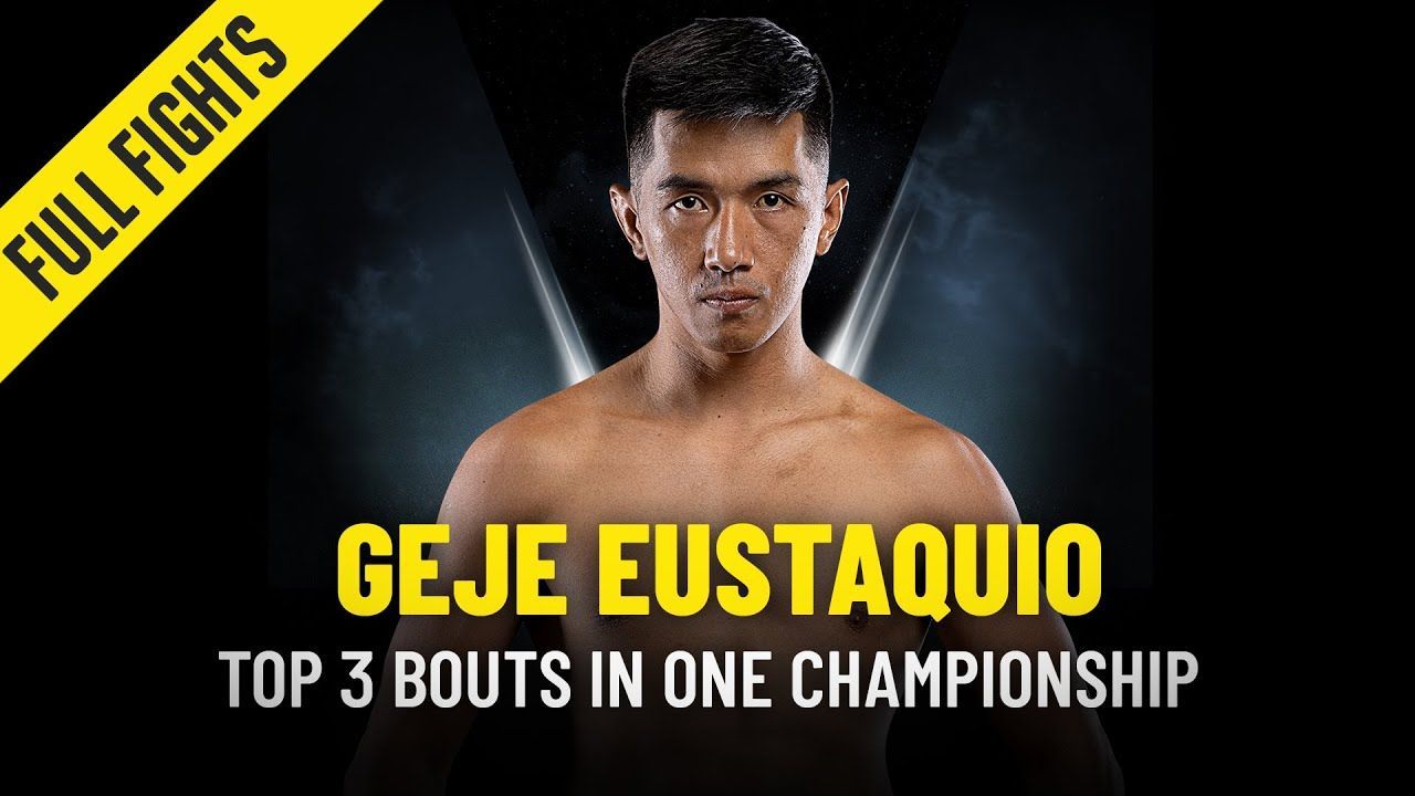 Geje Eustaquio’s Top 3 Bouts | ONE Full Fights - ONE Championship – The Home Of Martial Arts