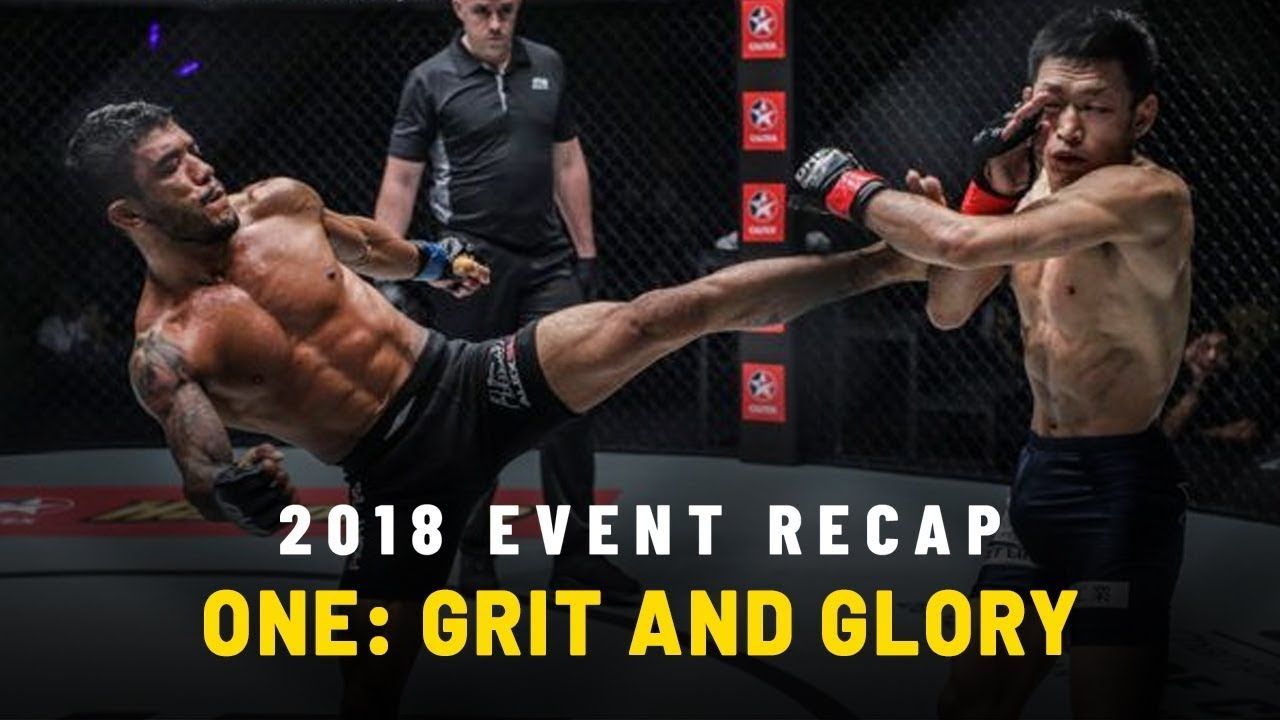 2018 Event Recap | ONE: GRIT AND GLORY - ONE Championship – The Home Of ...