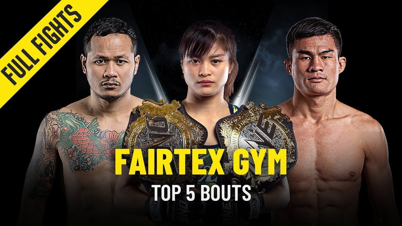 Fairtex Gym’s Top 5 Bouts | ONE Full Fights - ONE Championship – The ...