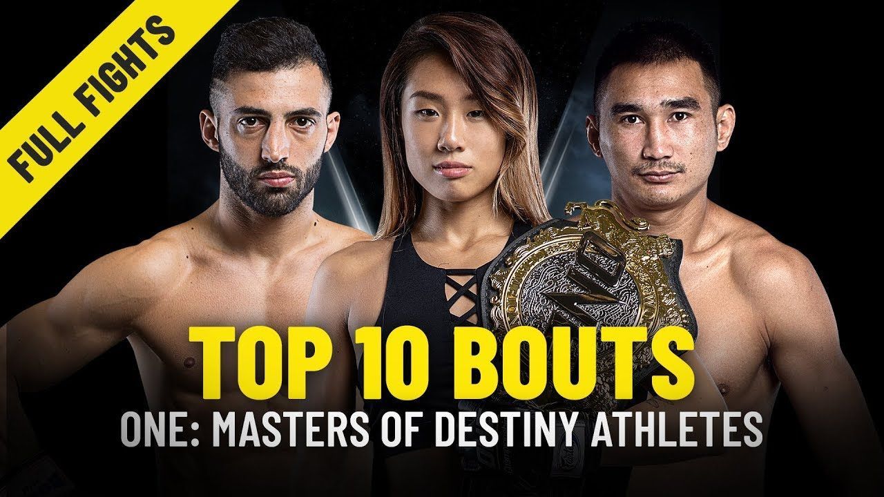 ONE: MASTERS OF DESTINY Athletes’ Top 10 Bouts | ONE Full Fights - ONE ...