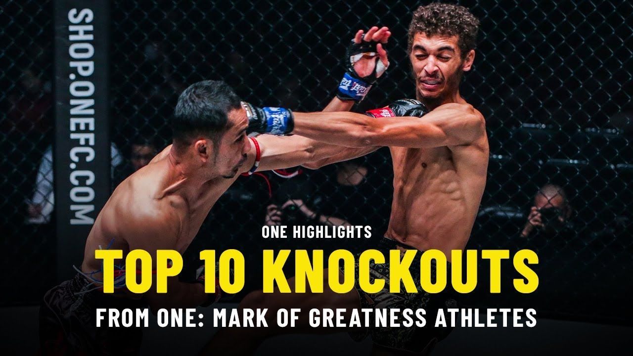 Top 10 Knockouts | ONE: MARK OF GREATNESS Athletes | ONE Highlights ...