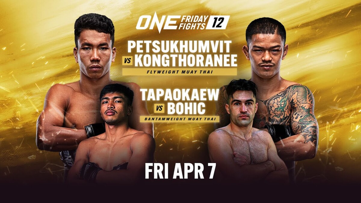 ONE Friday Fights 12 - ONE Championship – The Home Of Martial Arts