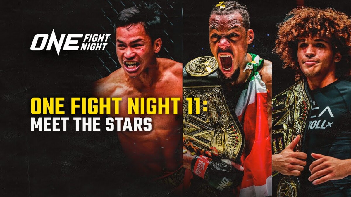 ONE Fight Night 11 Preview | MUST-SEE Fighters: Eersel, Superbon ...