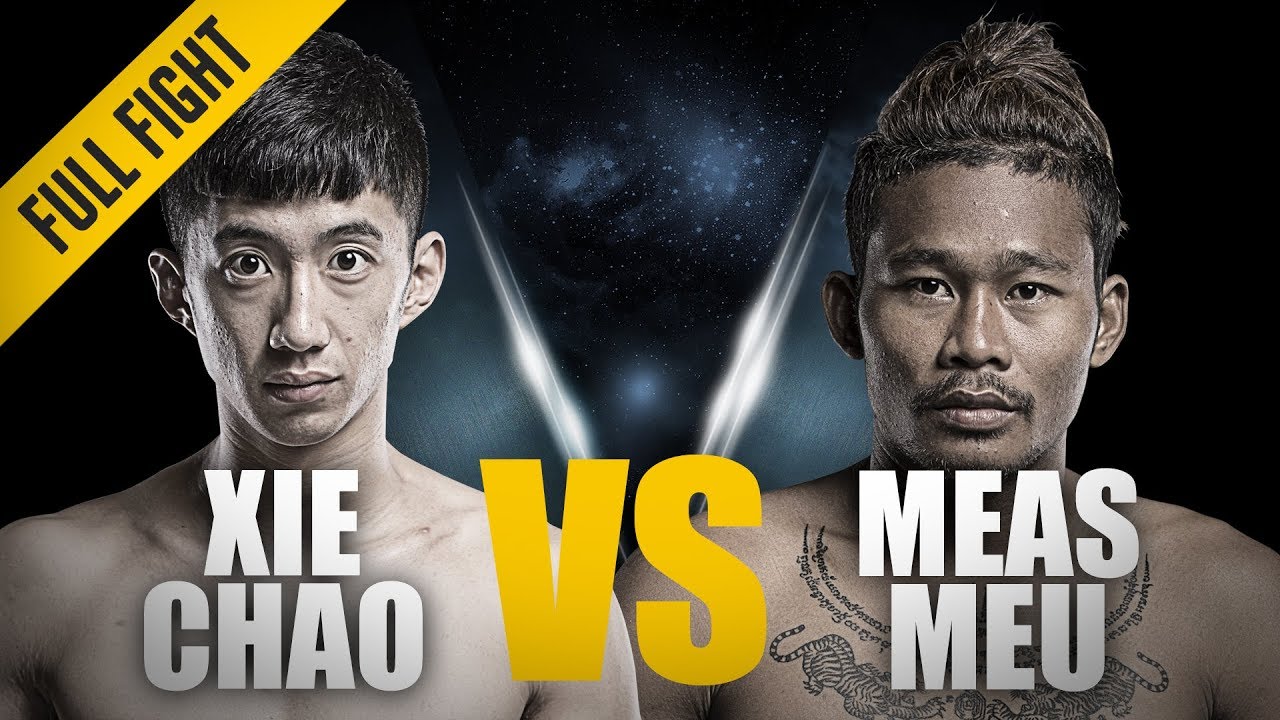 ONE: Full Fight | Xie Chao vs. Meas Meul | Ground-And-Pound Flurry ...