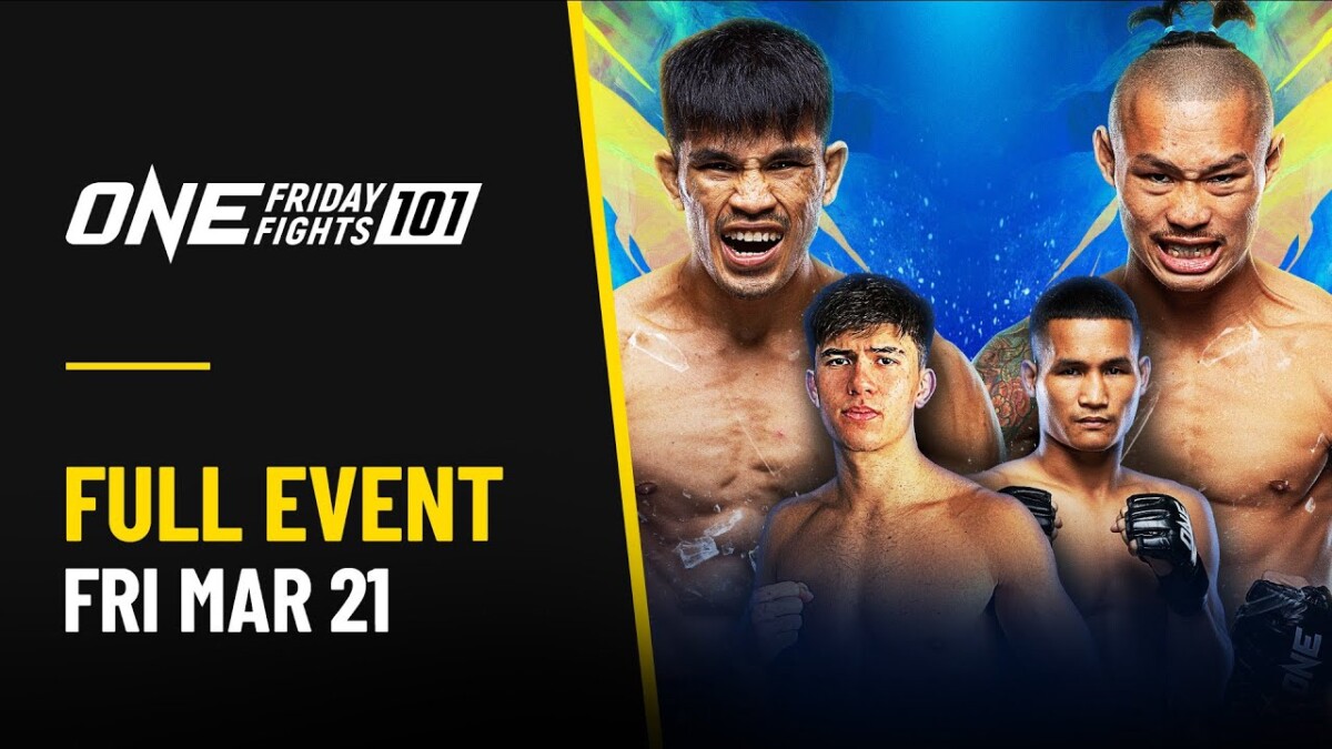 ONE Friday Fights - ONE Championship – The Home Of Martial Arts