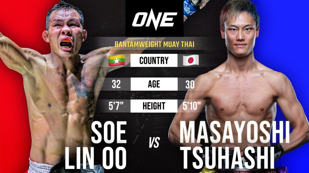 Soe “Man of Steel” Lin Oo - ONE Championship – The Home Of Martial Arts